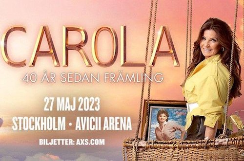 Carola: Avicii Arena, Stockholm, 27 maj 2023 | Dan Backman